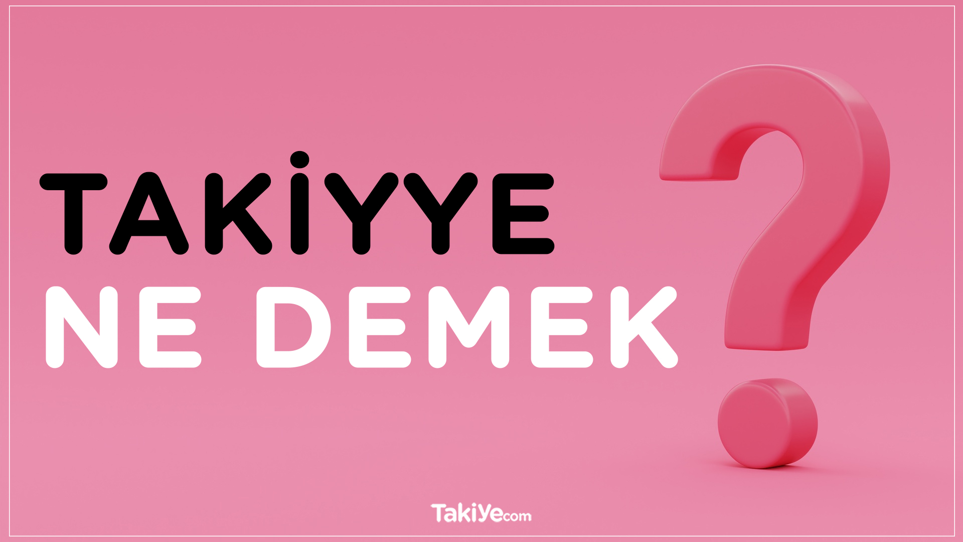 Takiye (Takiyye) Ne Demek, Kime Takiyeci Denir? - Takiye.com