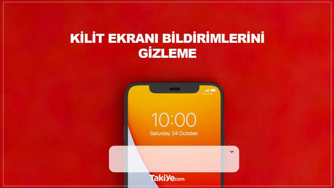Android'de Kilit Ekranı Bildirimlerini Nasıl Daha Gizli Hale Getirirsiniz? - Takiye.com
