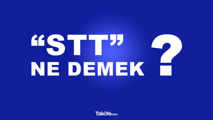 TETT Ne Demek? STT (SKT) ile Arasındaki Fark Nedir? - Takiye.com