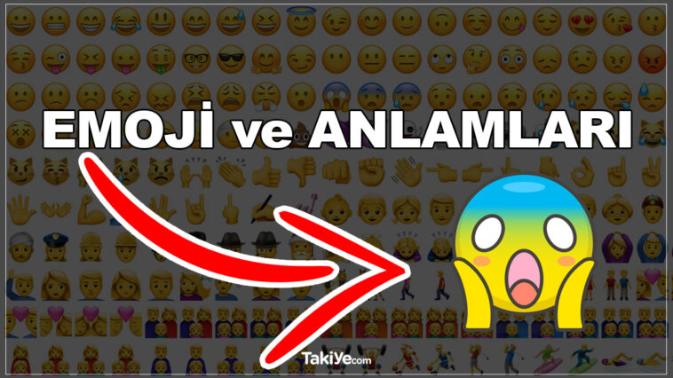 Emoji ve Anlamları 🐍 Kullanılan Emojilerin Gerçek Anlamı - Takiye.com